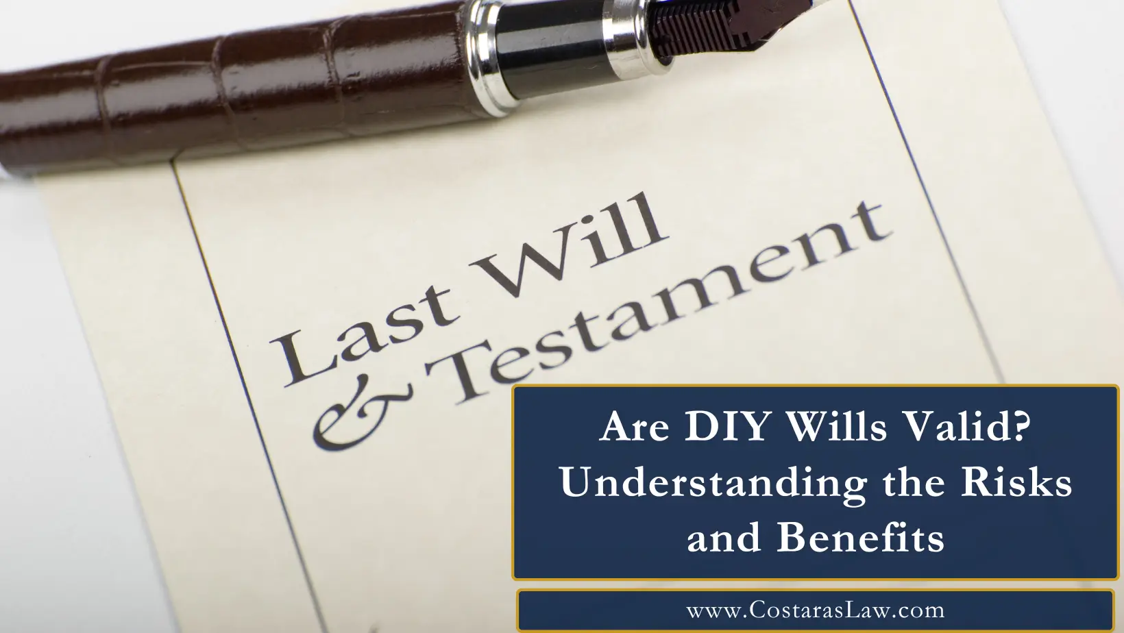 Are DIY Wills Valid? Understanding the Risks and Benefits
